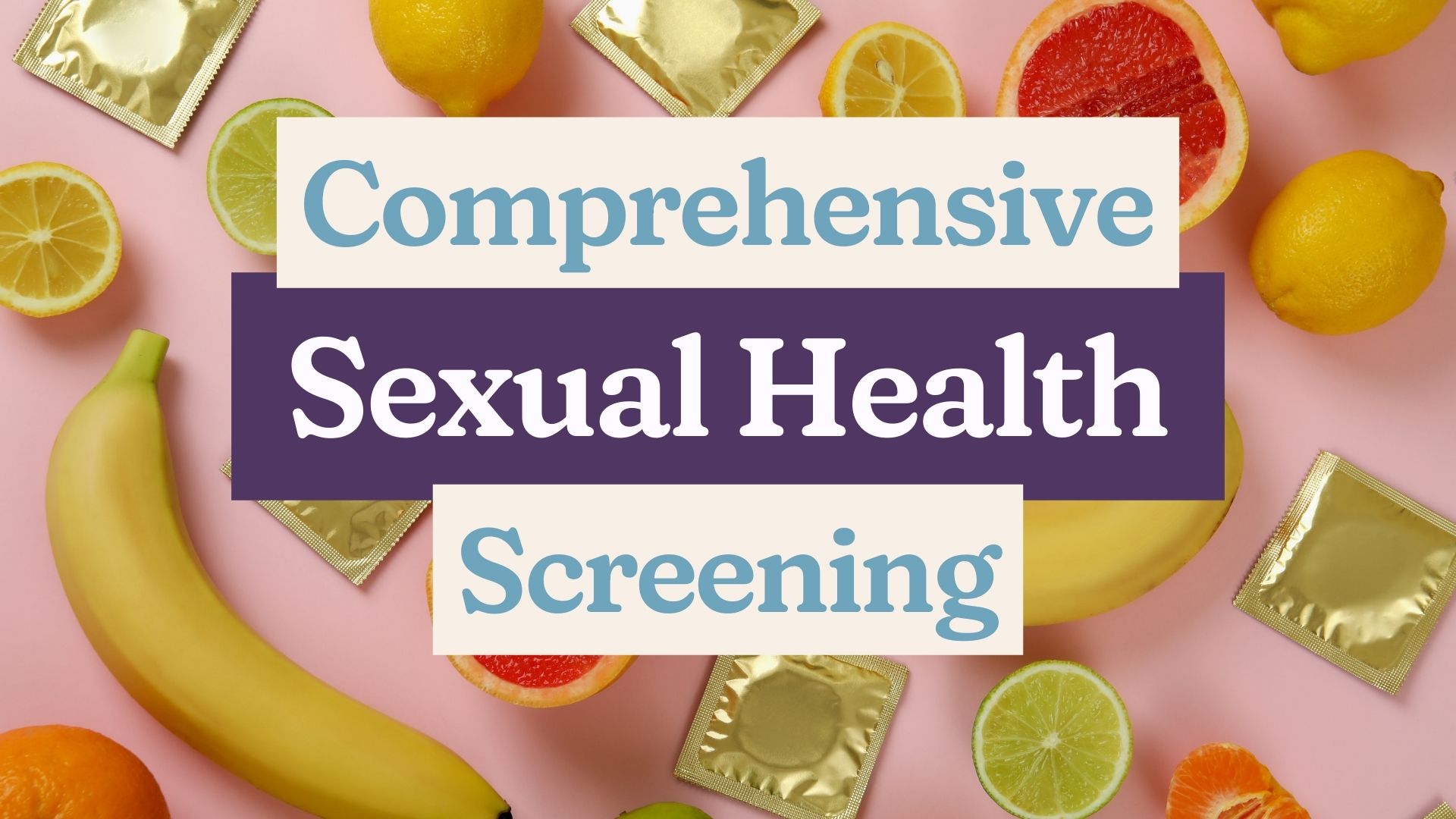 Sexual Health Screening - Comprehensive All Schedules