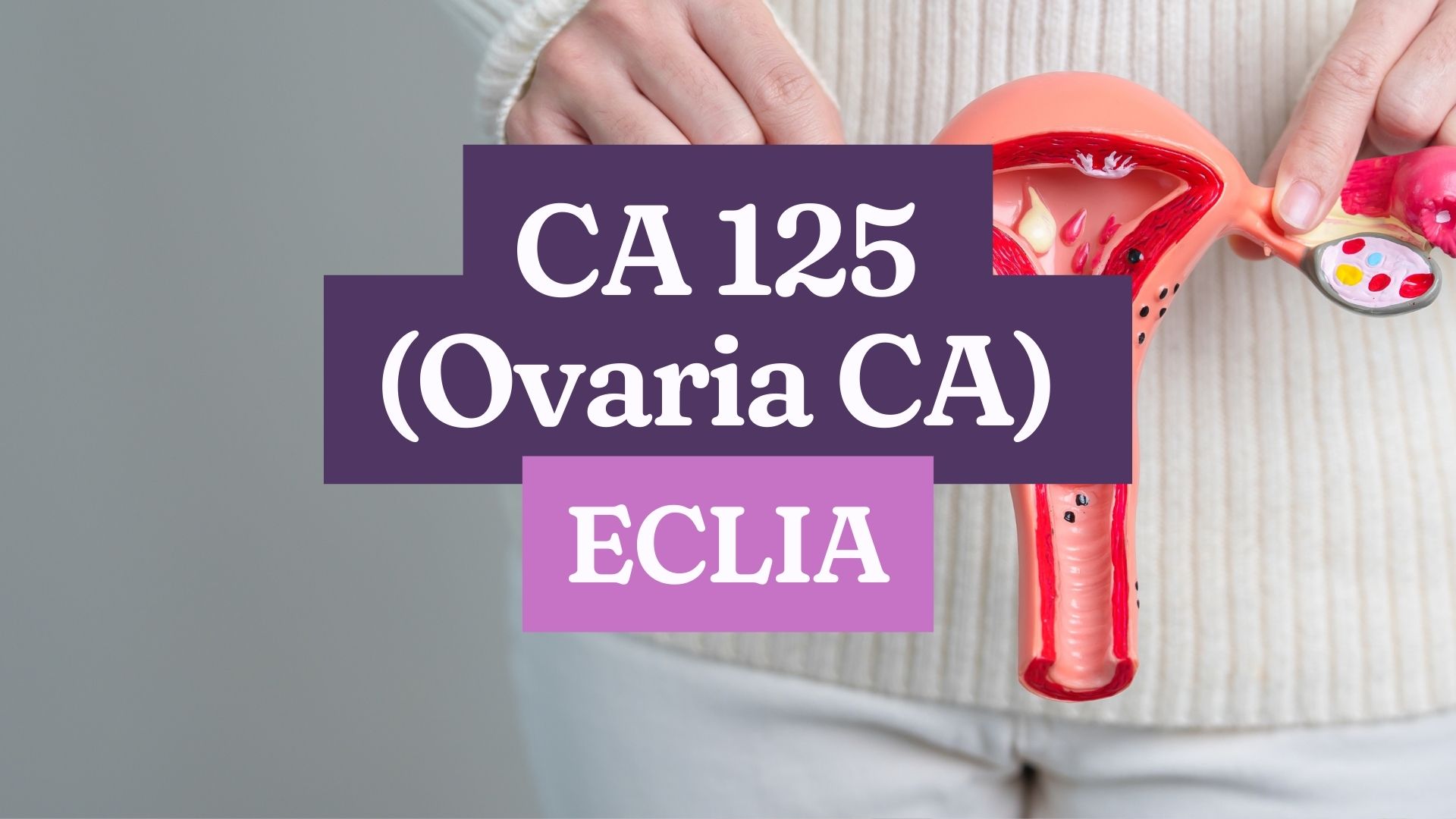 CA 125 (Ovaria CA) ECLIA | Hati Health