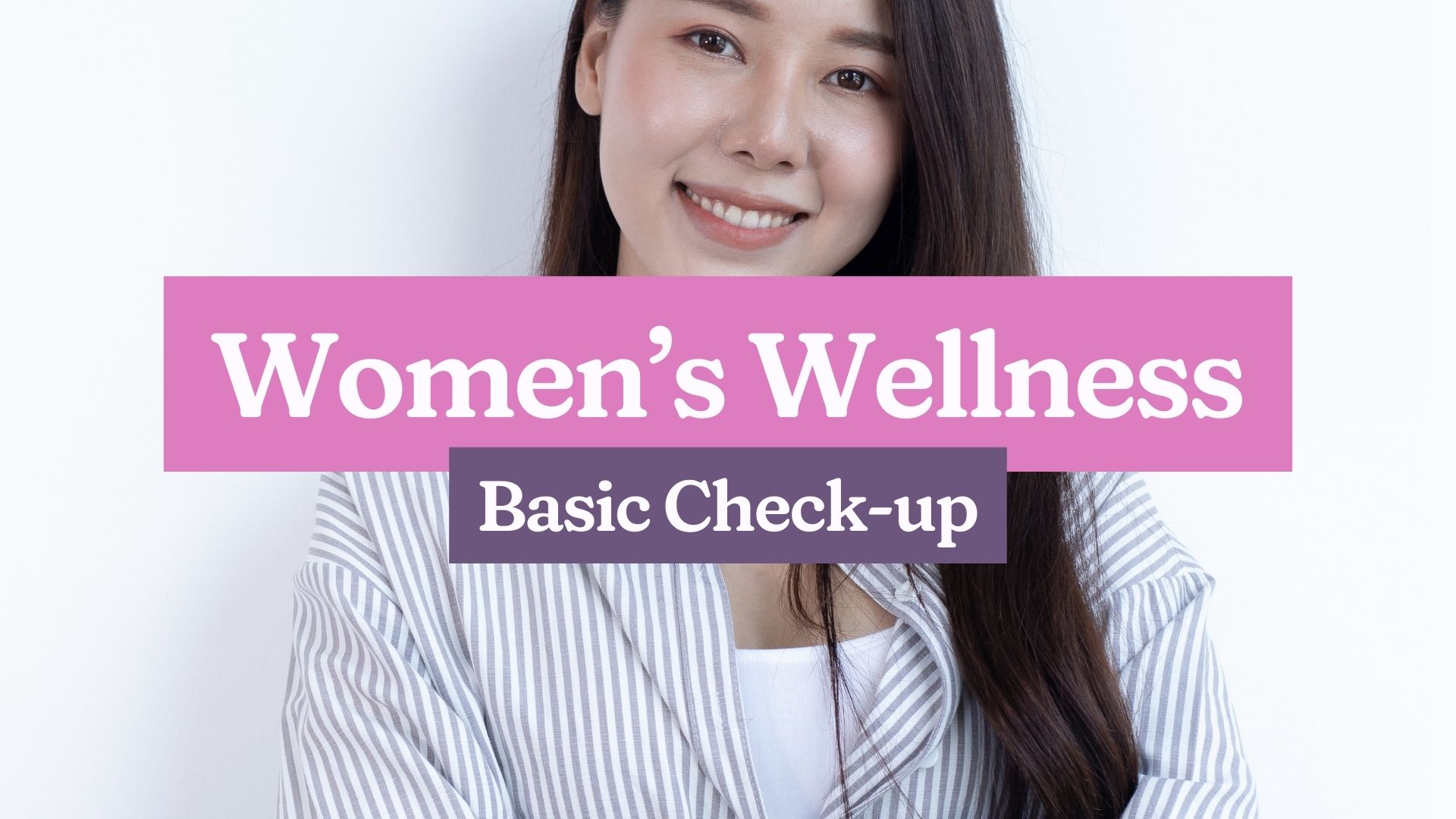 Women's Wellness Basic Check-Up | Hati Health