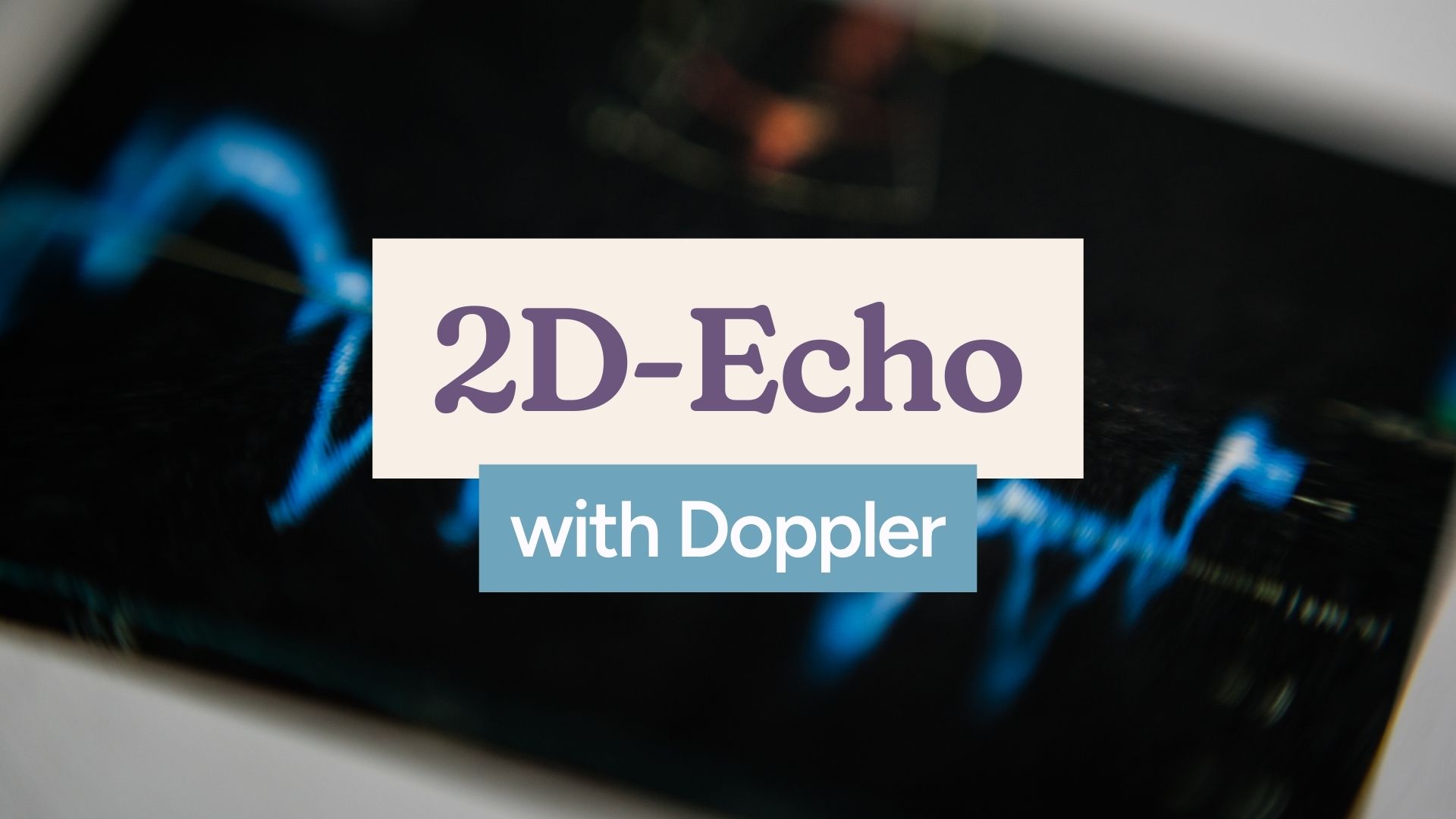 2D-Echo with Doppler | Hati Health