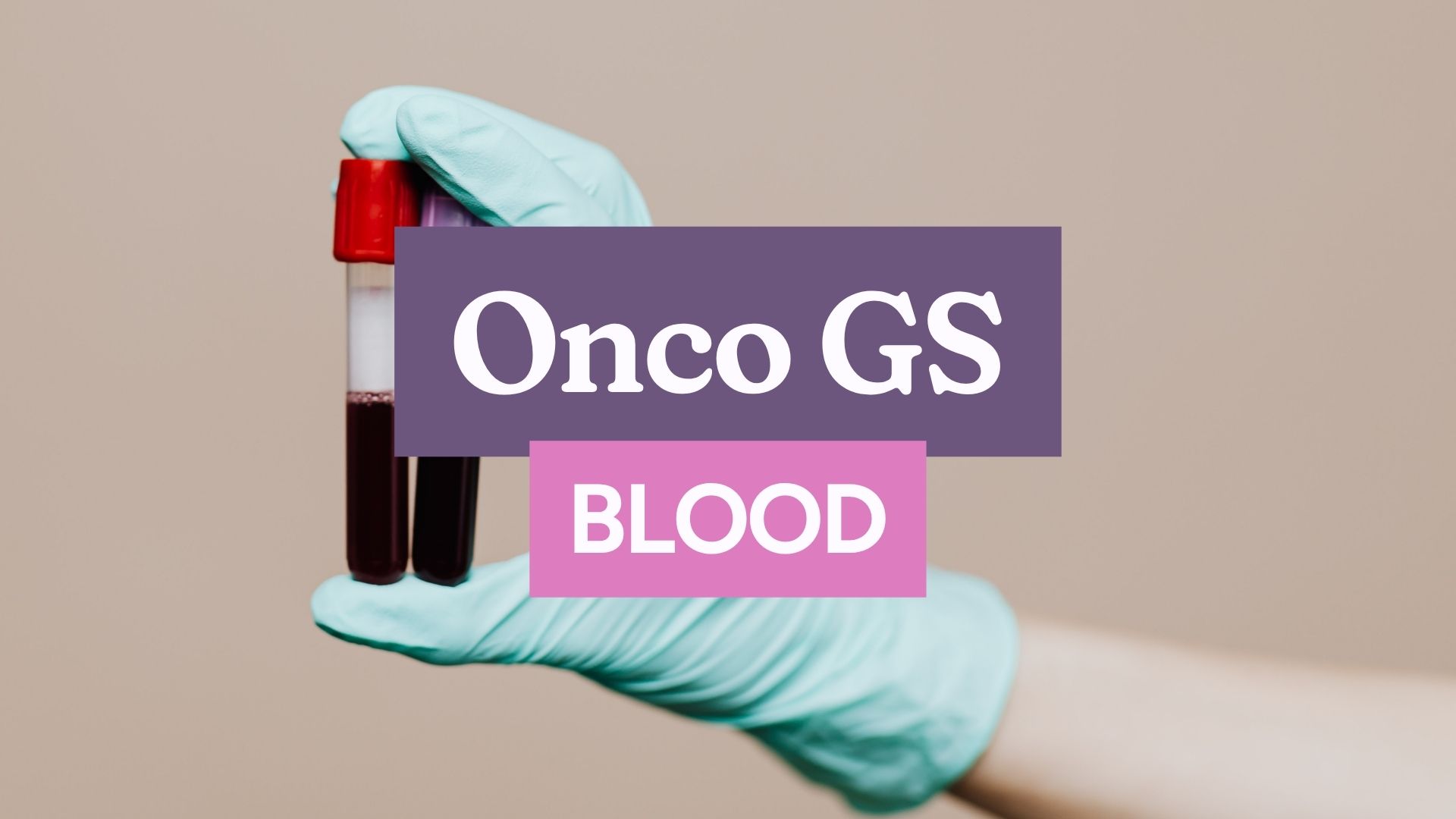 Onco GS Blood | Hati Health